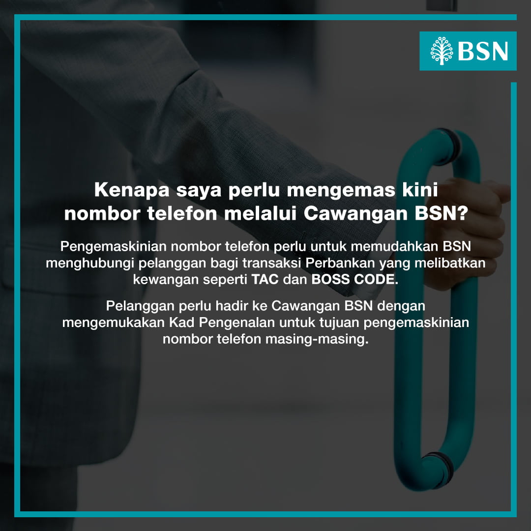 Pelanggan BSN Diminta Kemaskini Maklumat Sebelum 30 Sept 2022
