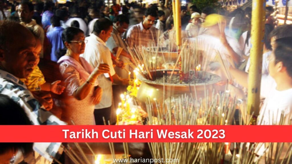 Tarikh Cuti Hari Wesak 2023 Di Malaysia